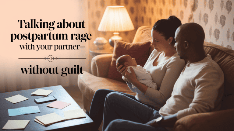 How To Tell Your Partner About Your Postpartum Rage - JordanHallie.com